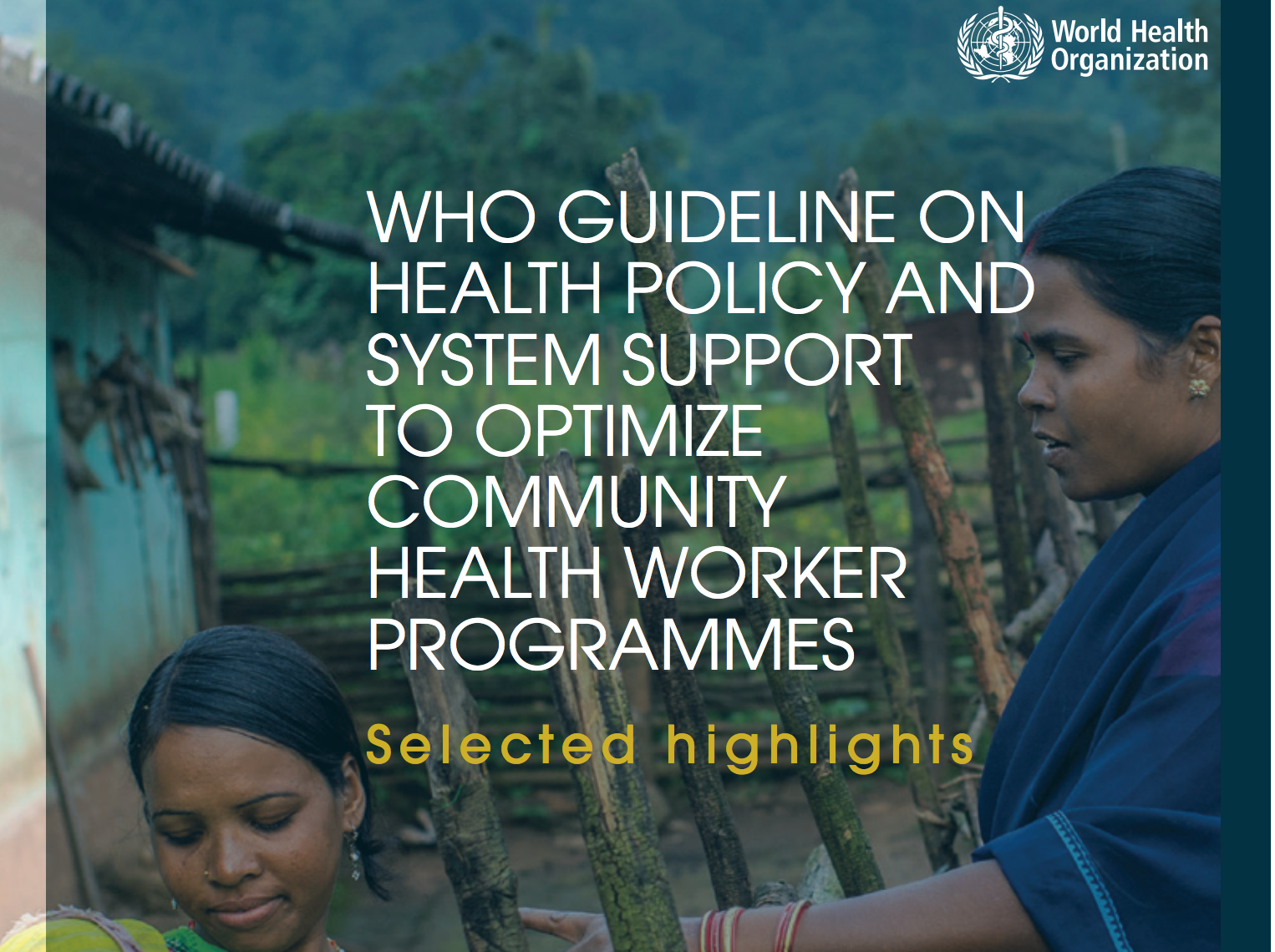 WHO Guideline on health policy and system support to optimize community ...