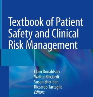 Textbook of Patient Safety and Clinical Risk Management. | ProfMoosa